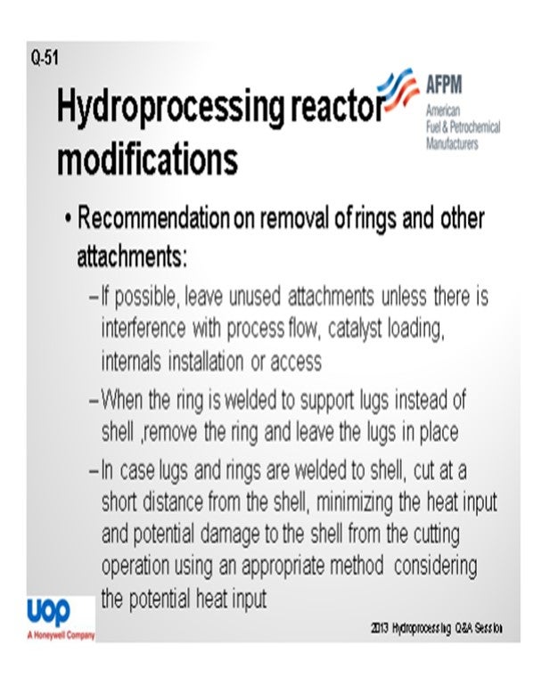 Question 51: For hydroprocessing reactor modifications that involve the addition or removal of ...